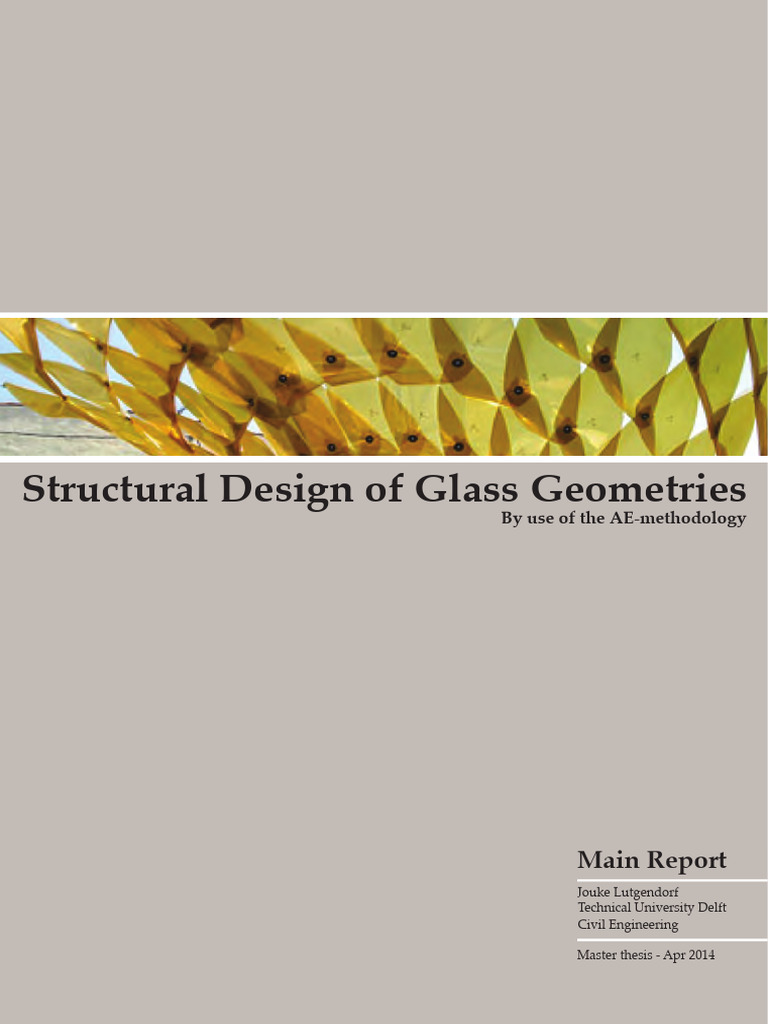 (TUDelft, 2014) Structural Design of Glass Geometries | Download Free ...