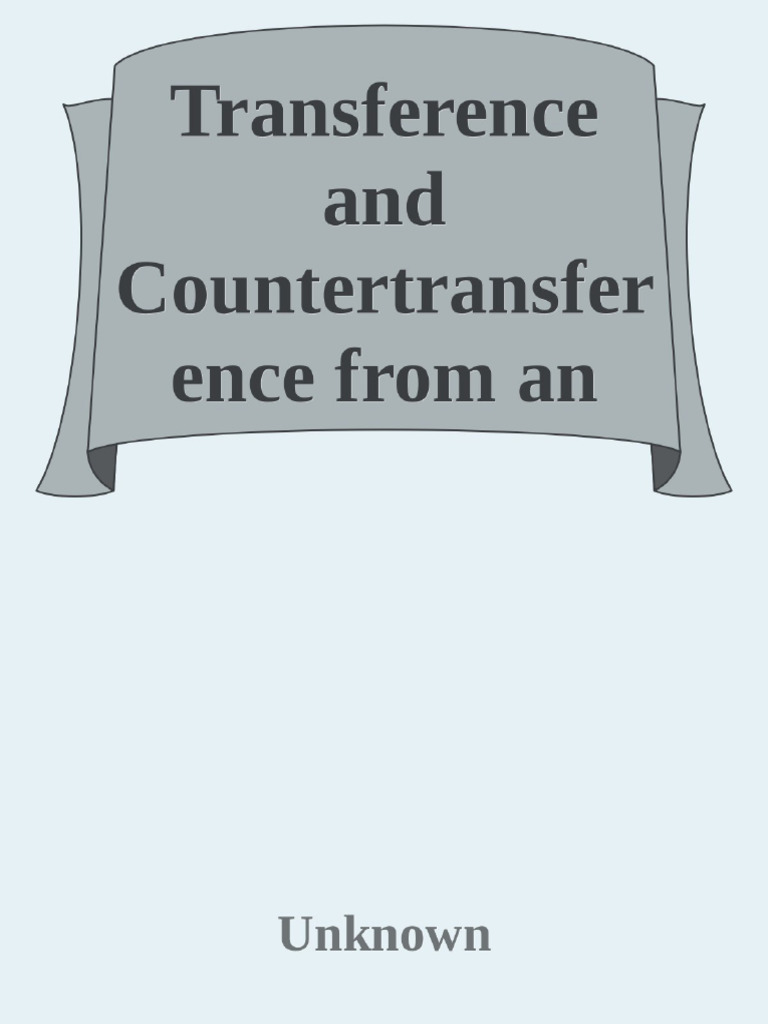 Transference and Countertransference From An Attachment Perspective by ...