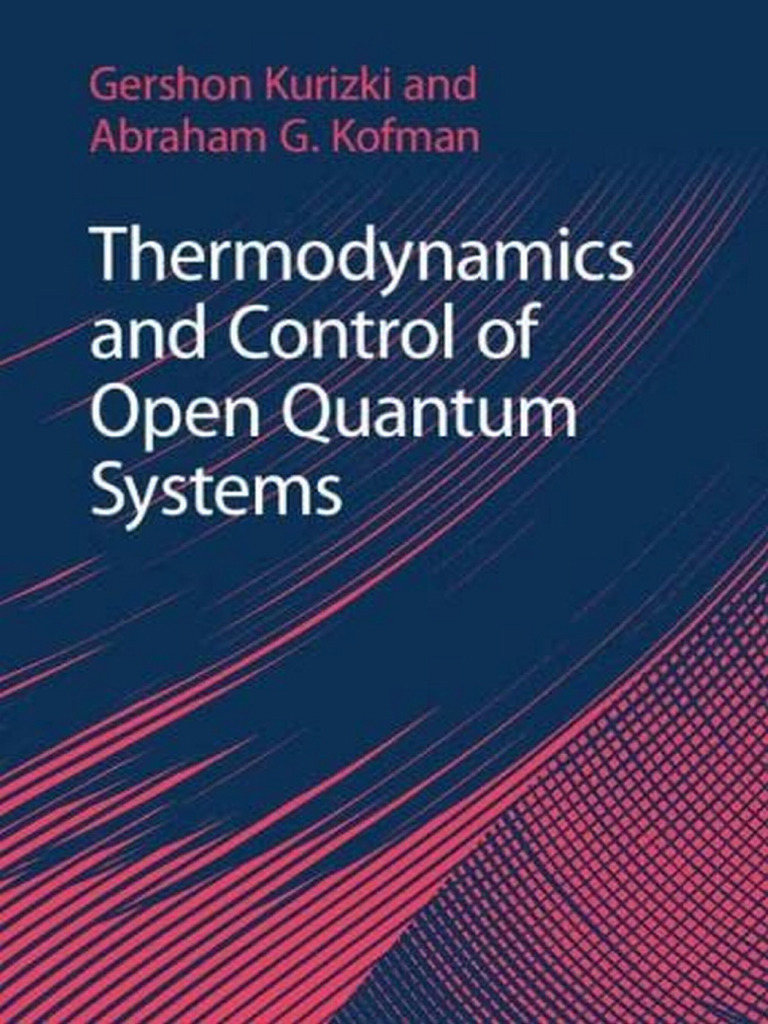Thermodynamics and Control of Open Quantum Systems (Gershon Kurizki, Abraham G. Kofman) (Z ...