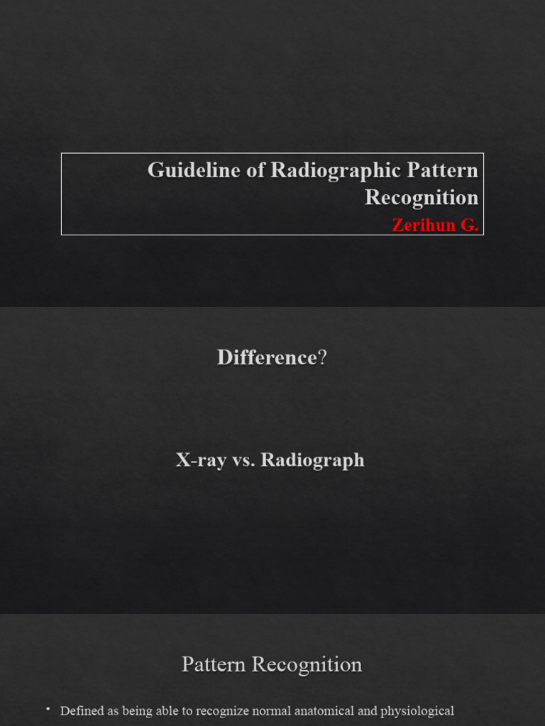 1 Guideline of Radiographic Pattern Recognition Film Interpretation ...