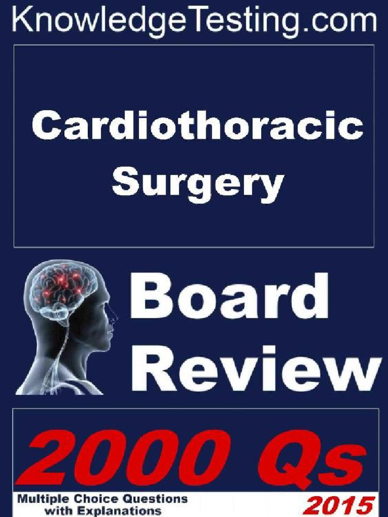 Cardiothoracic Surgery Board Review | PDF | Coagulation | Heart