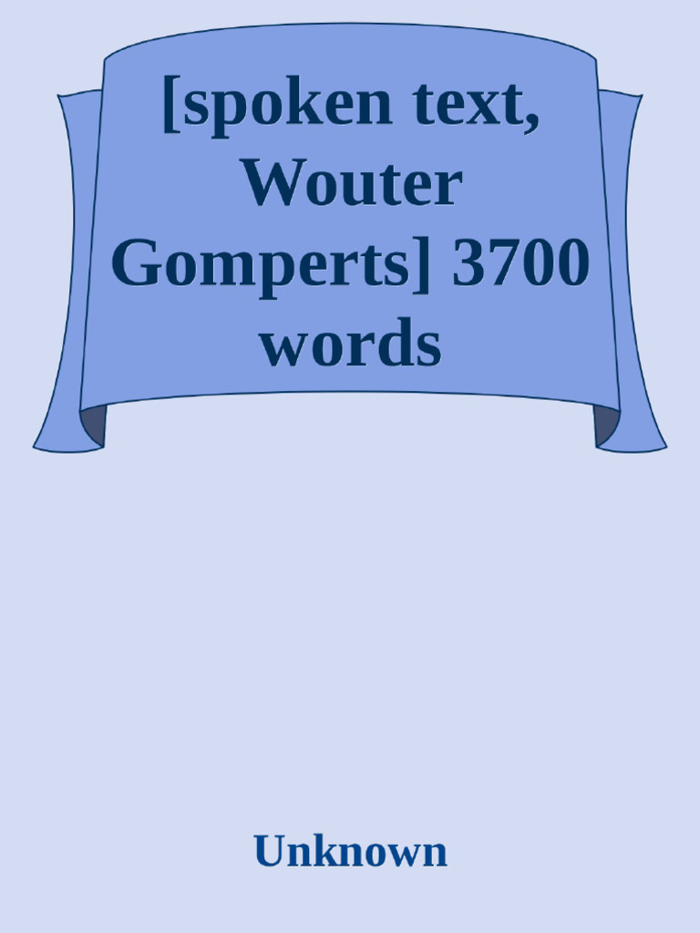 (Spoken Text, Wouter Gomperts) 3700 Words | PDF | Attachment Theory ...