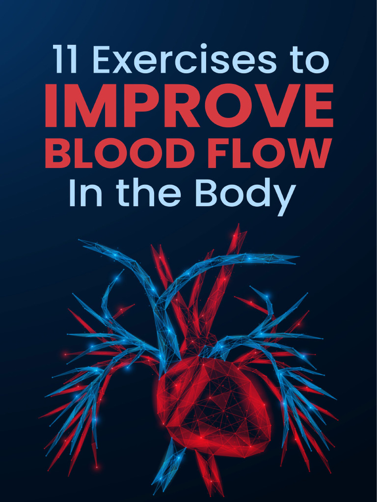 11+exercises+to+improve+blood+flow | PDF | Weight Training | Aerobic ...