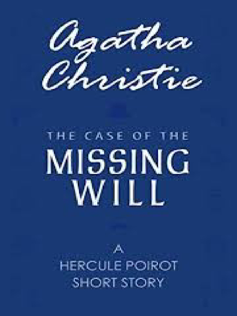 The Case of The Missing Will (Christie Agatha) | PDF | Hercule Poirot