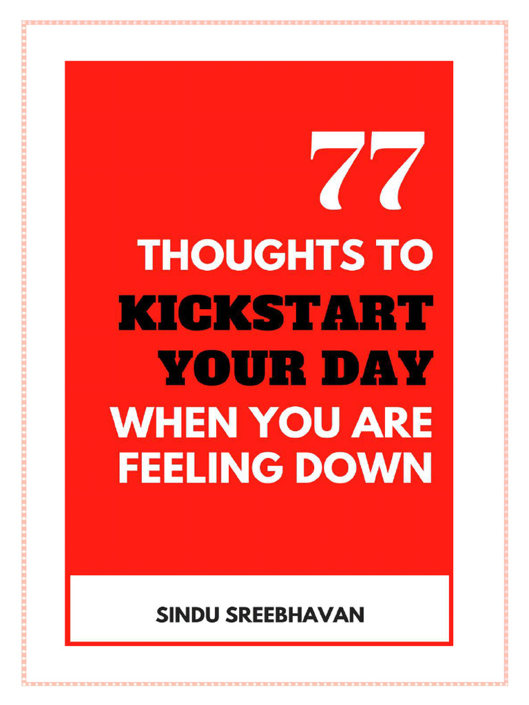 77 Thoughts To Kickstart Your Day | PDF | Thought | Mindset