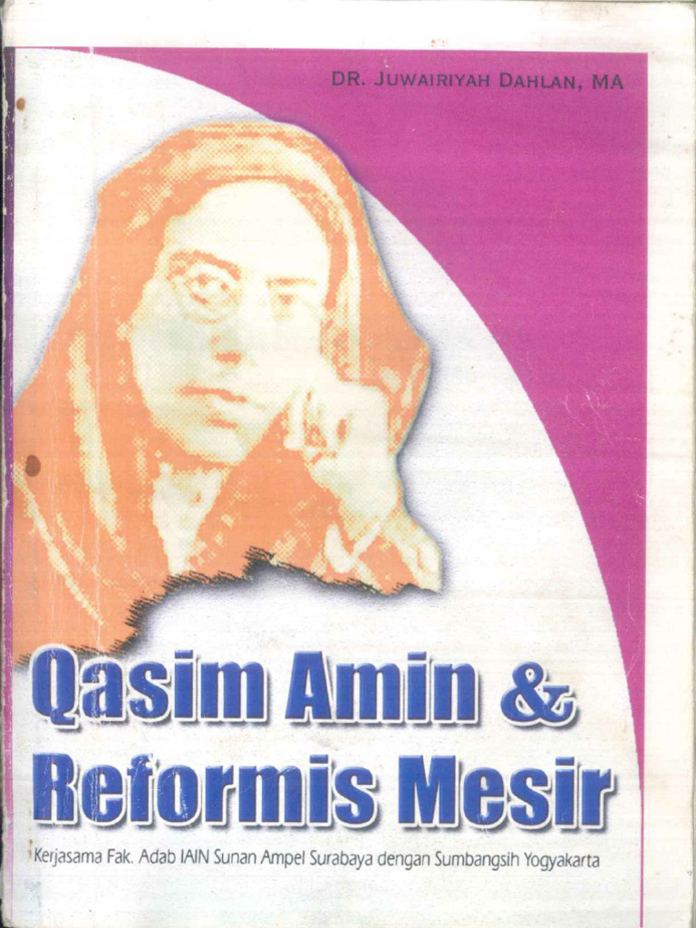 Juwairiyah Dahlan - Qosim Amin Dan Reformis Mesir | PDF