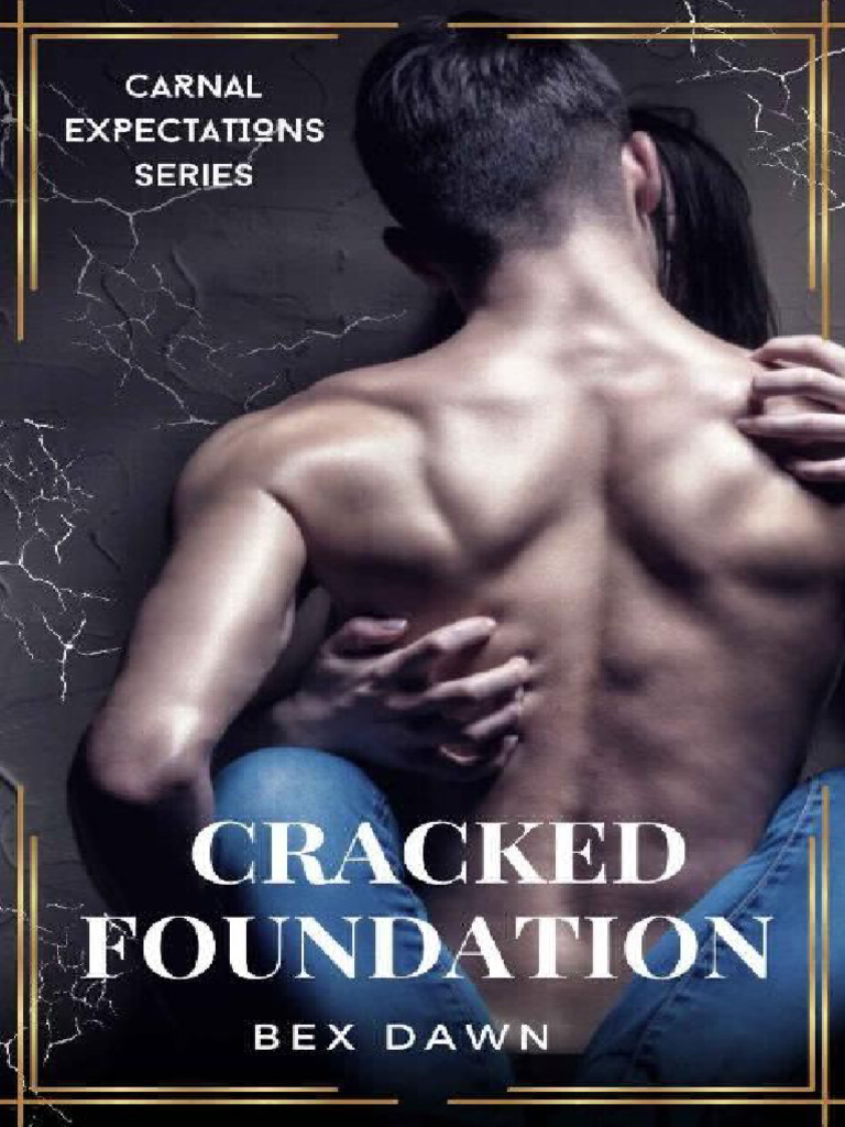 Cracked Foundation (Bex Dawn) | PDF | Derechos de autor | Amor