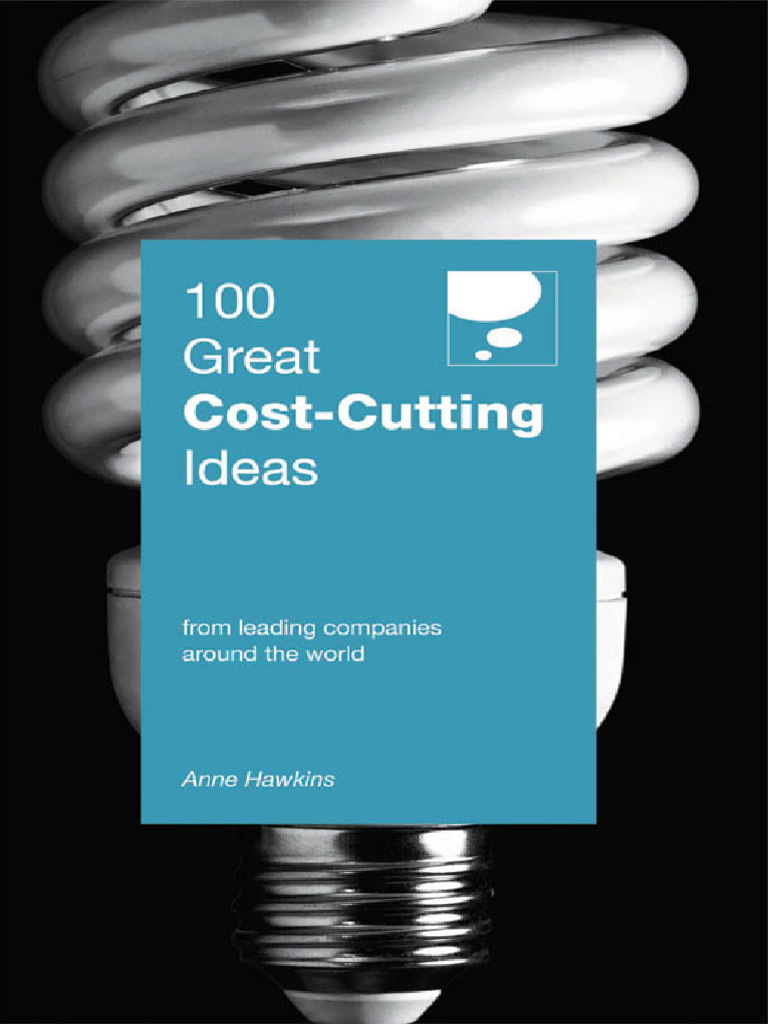 100 Great Cost-Cutting Ideas | PDF | Taxes | Inventory