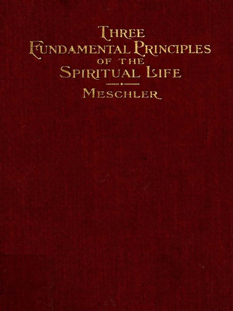Three Fundamental Principles of the Spiritual Life | PDF | Prayer ...