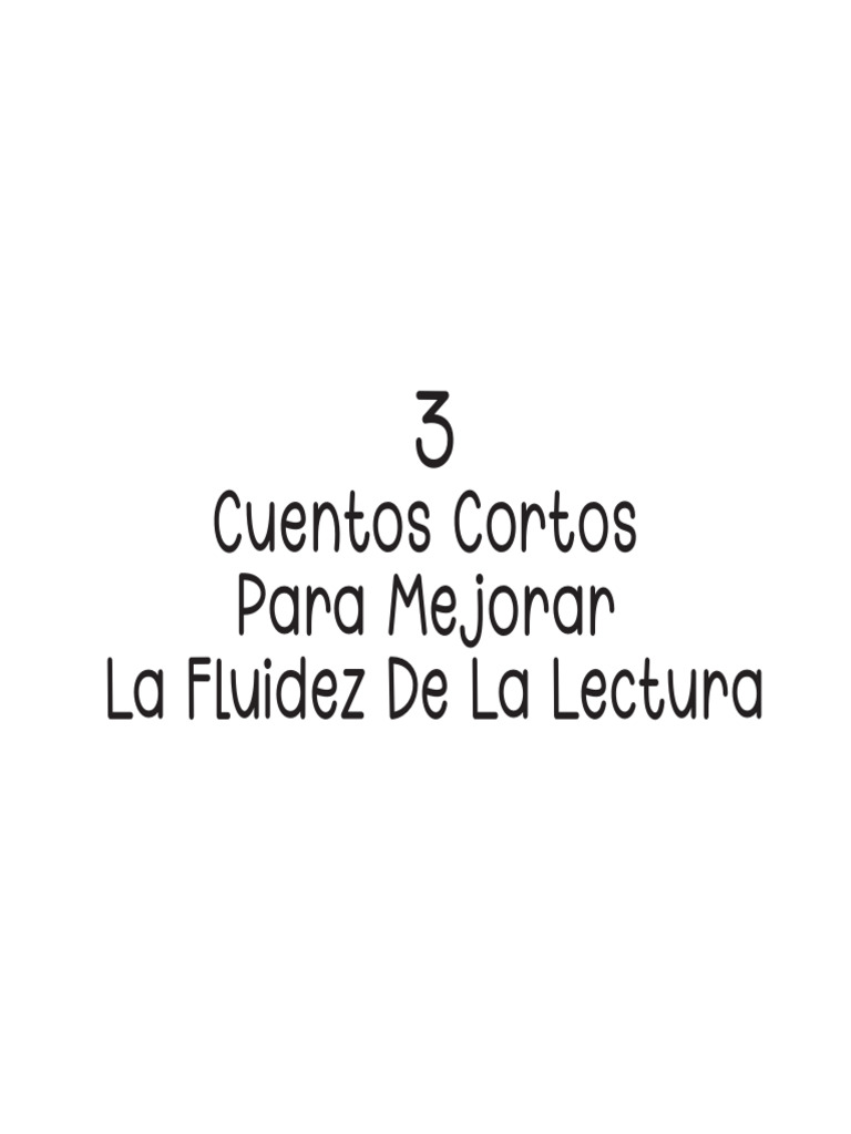 Cuentos Cortos para Mejorar La Fluidez de La Lectura | PDF