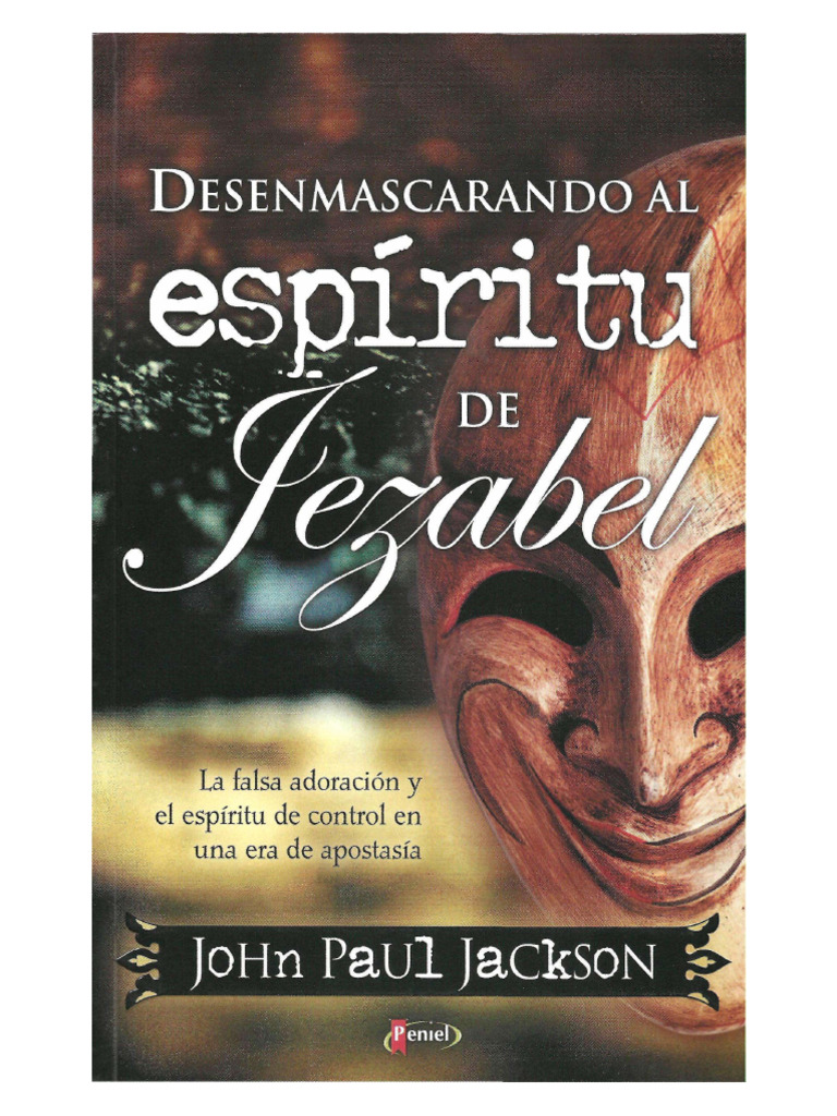 John Paul Jackson Desenmascarando Al Espiritu de Jezabel | PDF