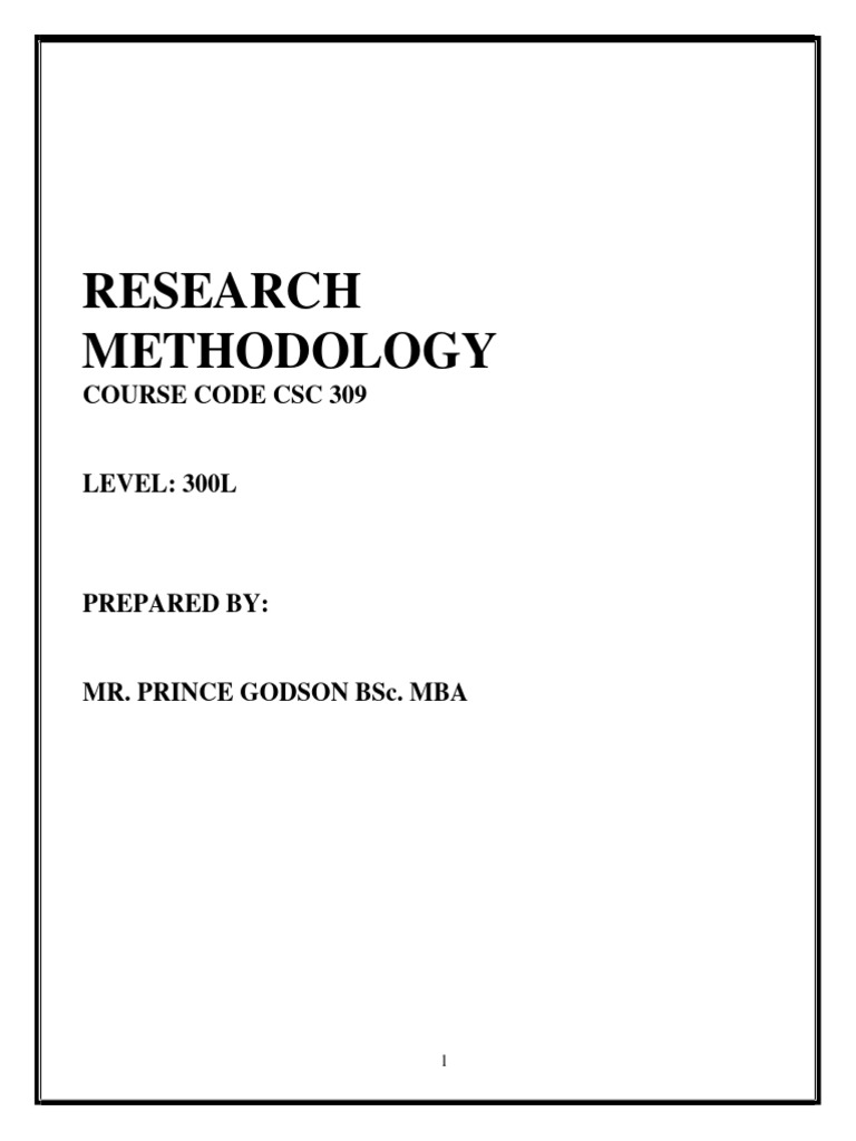 Research Methodlogy CSC 309 | PDF | Sampling (Statistics) | Methodology
