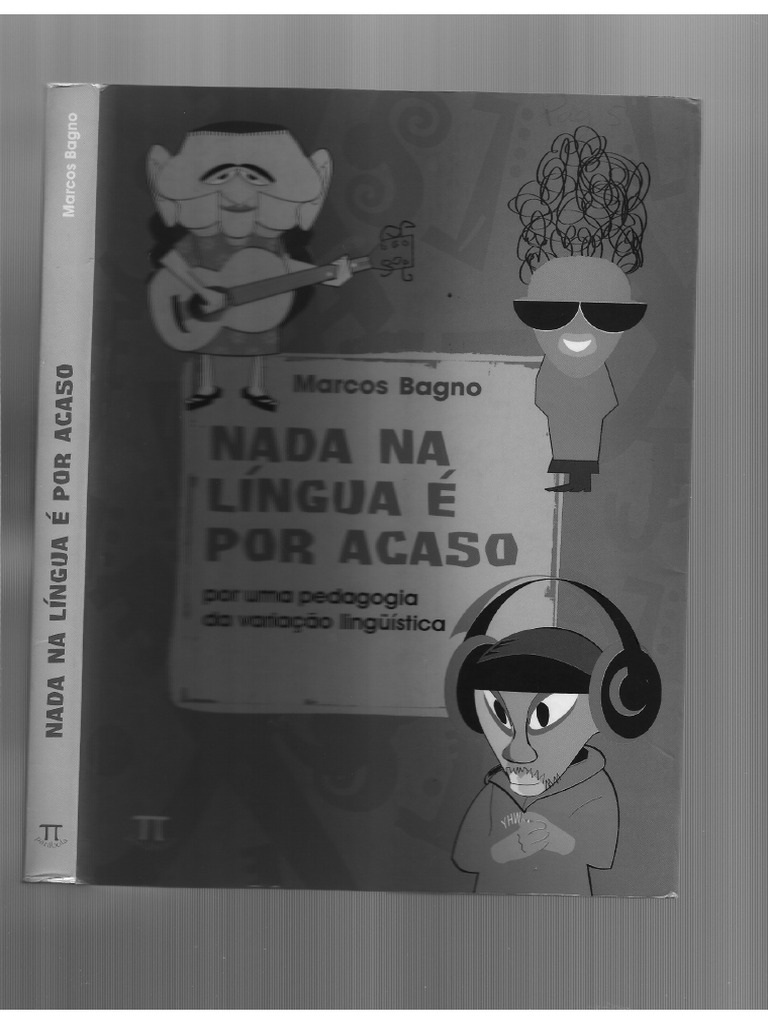 Marcos Bagno - Nada Na Língua É Por Acaso | PDF