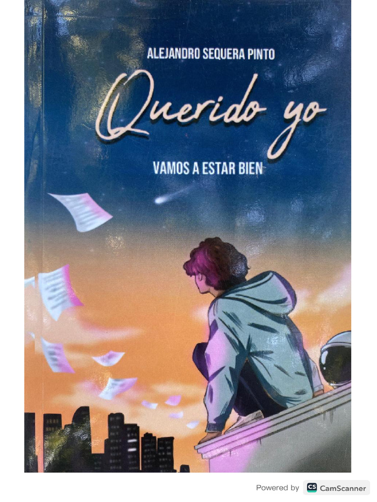 Querido Yo, Vamos A Estar Bien (Alejandro Sequera Pinto) (Z-Library) | PDF