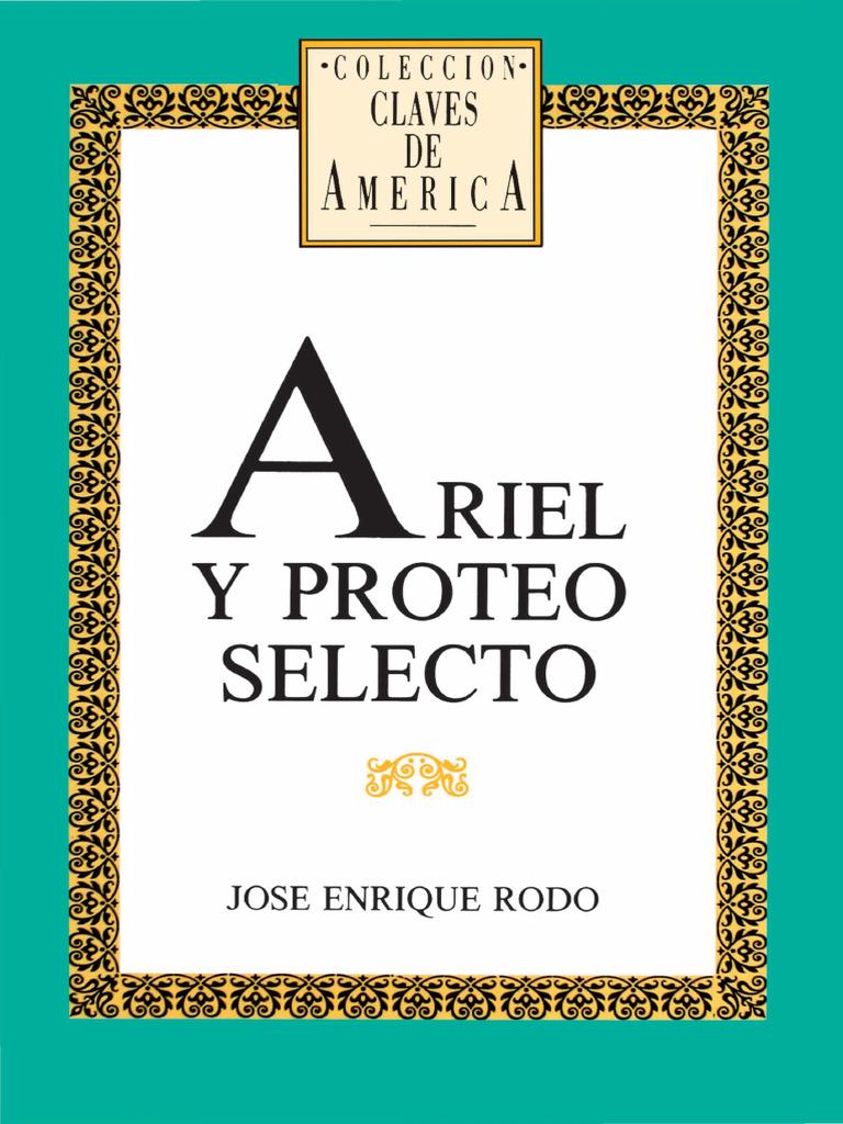 José Enrique Rodó - Ariel y Proteo Selecto | PDF