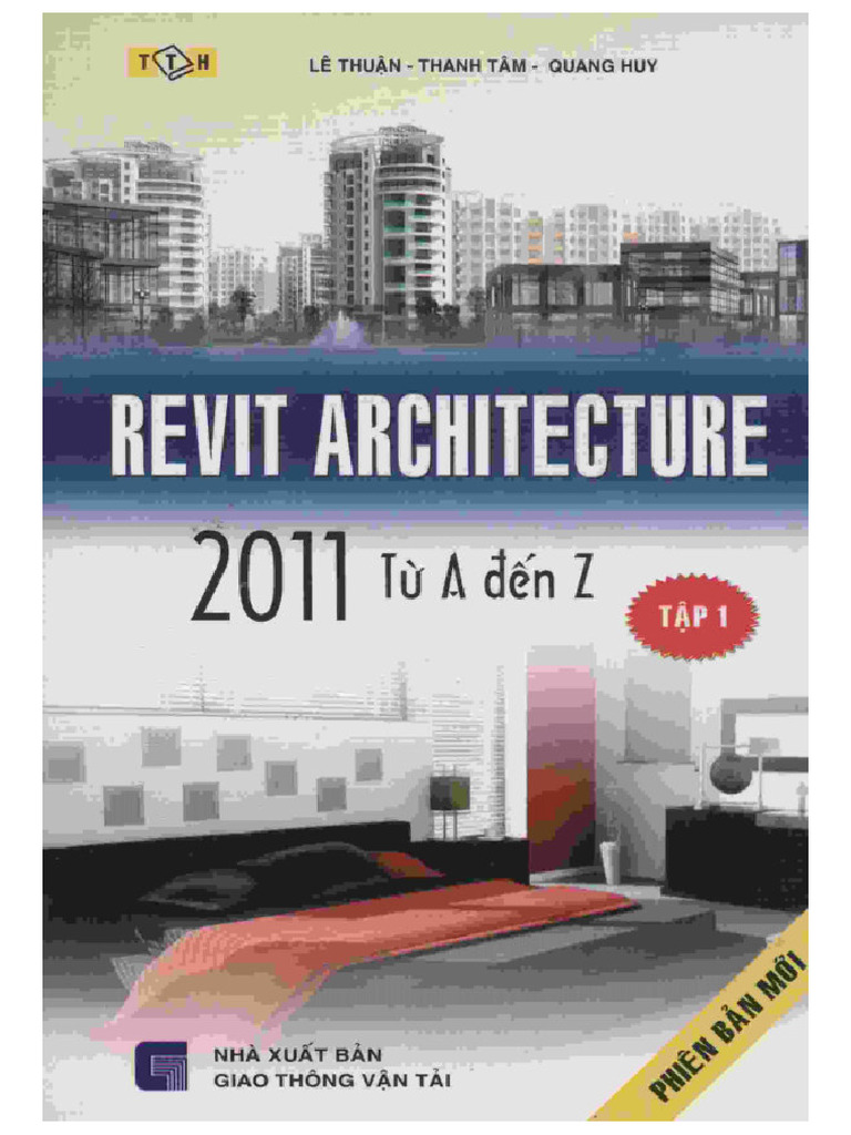 Ebook Cad Trong Kien Truc Revit Architecture 2011 Tu A Den Z 1 | PDF