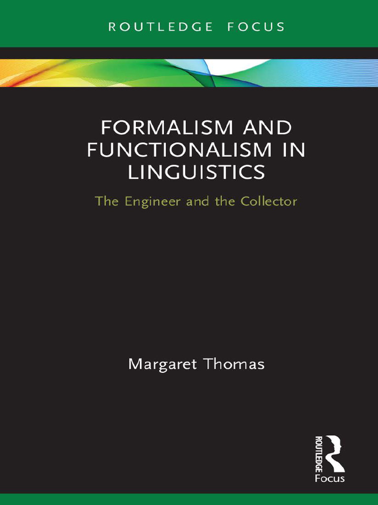 Margaret Thomas - Formalism and Functionalism in Linguistics - The ... Margaret Thomas - Formalism and Functionalism in Linguistics - The ...