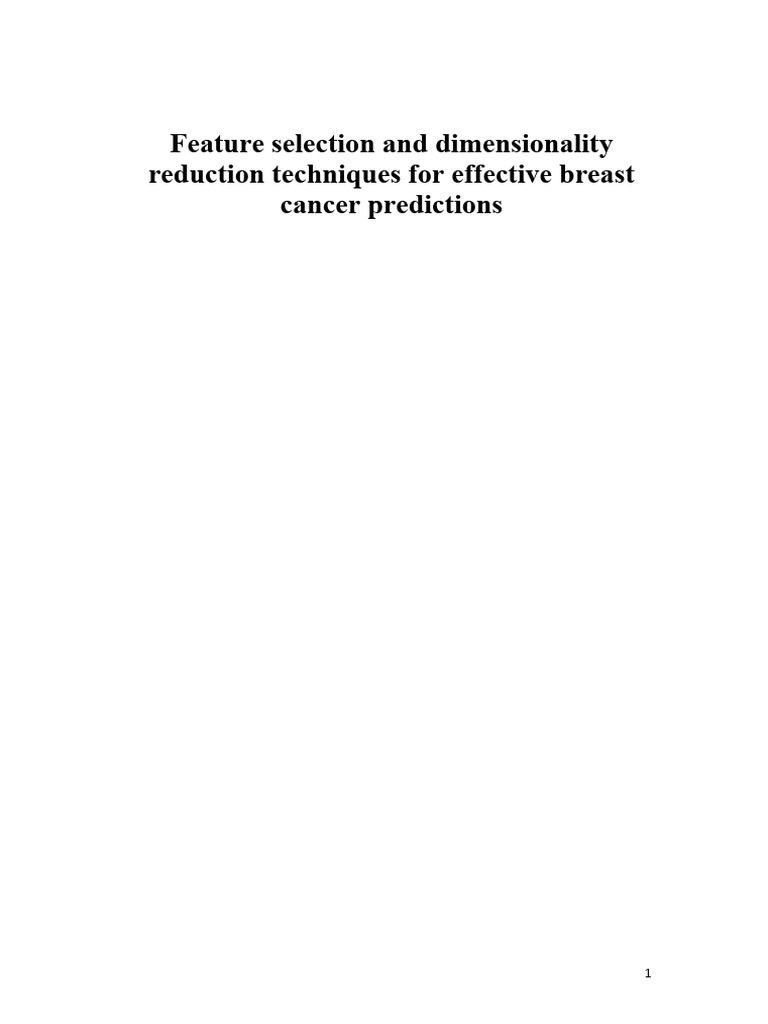 Feature Selection And Dimensionality Reduction Techniques For Effective Breast Cancer