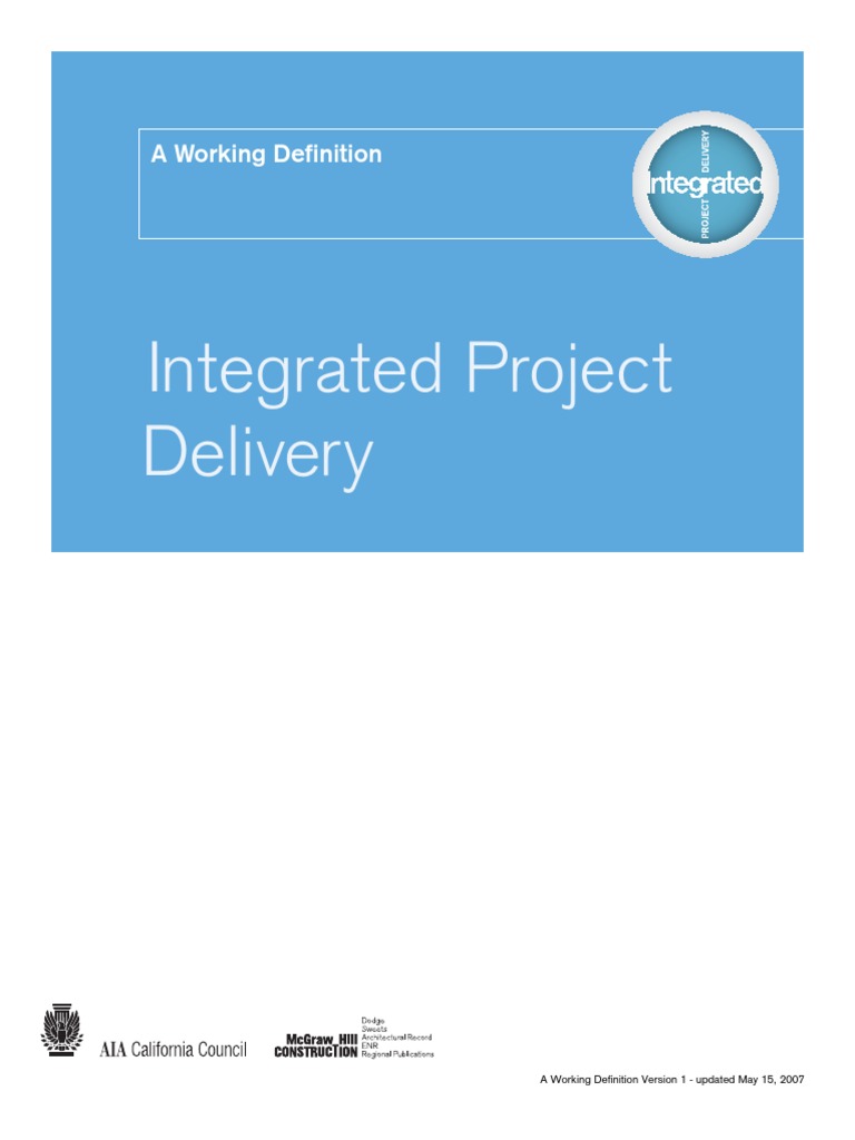 Integrated Project Delivery: A Working Defi Nition | PDF | Building ...