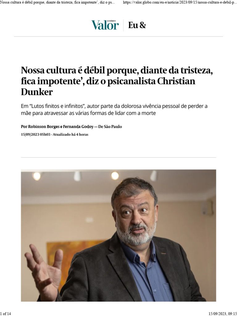 Nossa Cultura É Débil Porque, Diante Da Tristeza, Fica Impotente', Diz ...