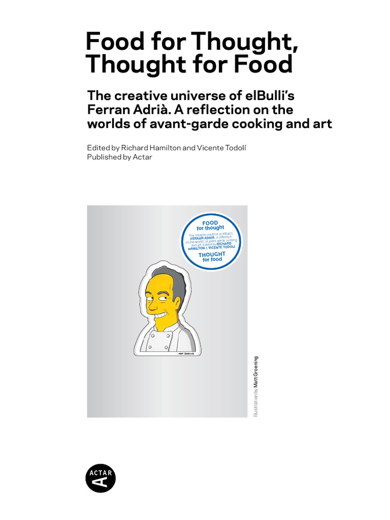 Food For Thought, Thought For Food The Creative Universe of Elbulli's ...