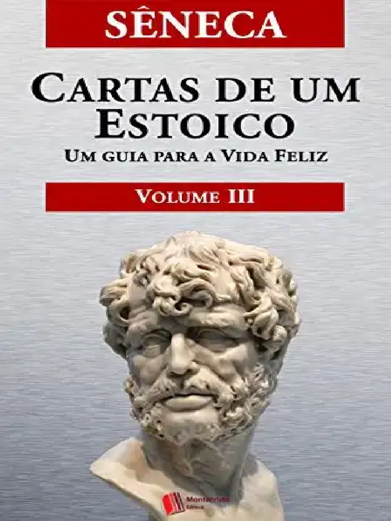 Cartas de Um Estoico Volume III Seneca | PDF
