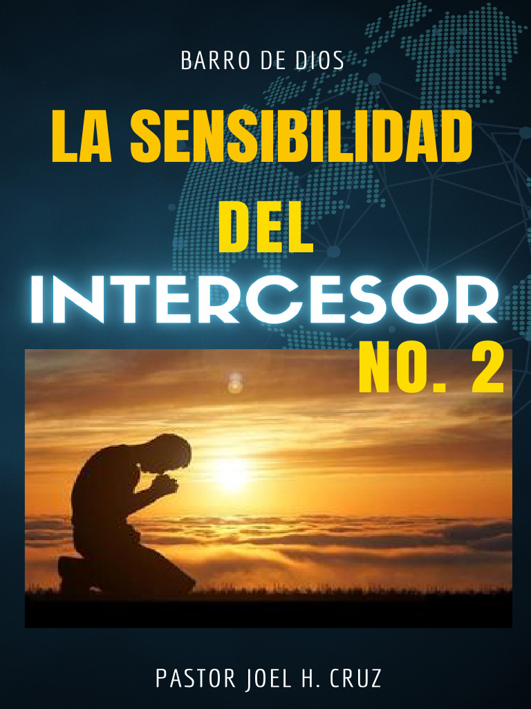 La Sensibilidad Del Intercesor 2 | PDF | Oración | Intercesión