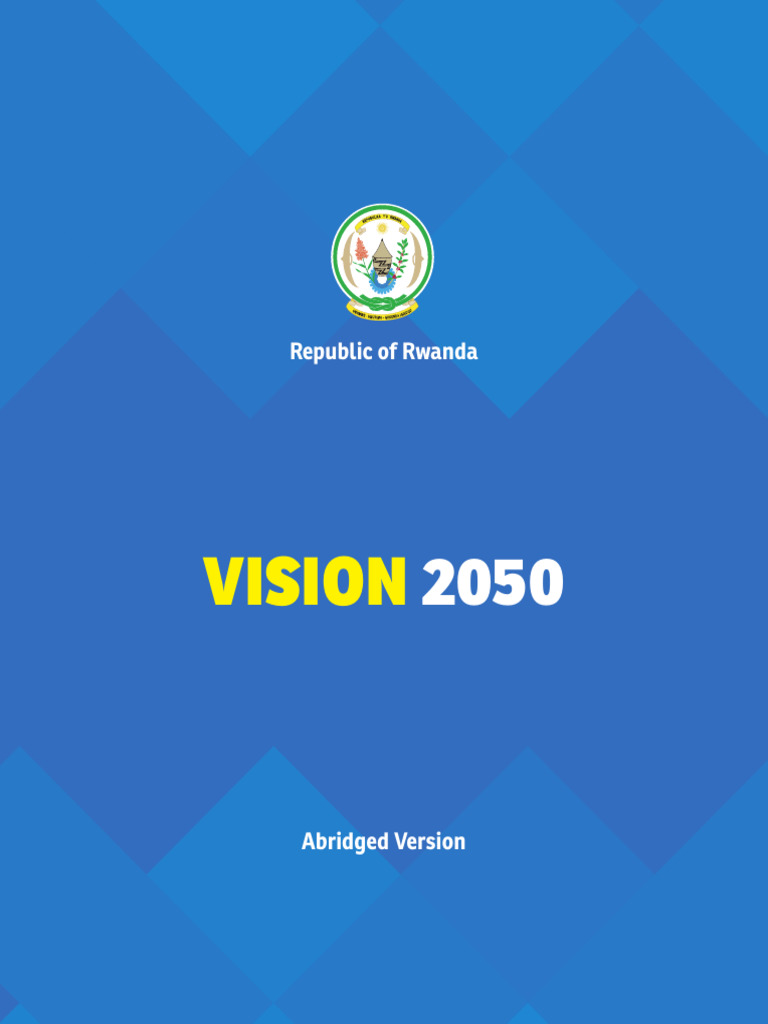 Rwanda Vision 2050: Strategic Goals | PDF | Economic Growth | Rwanda