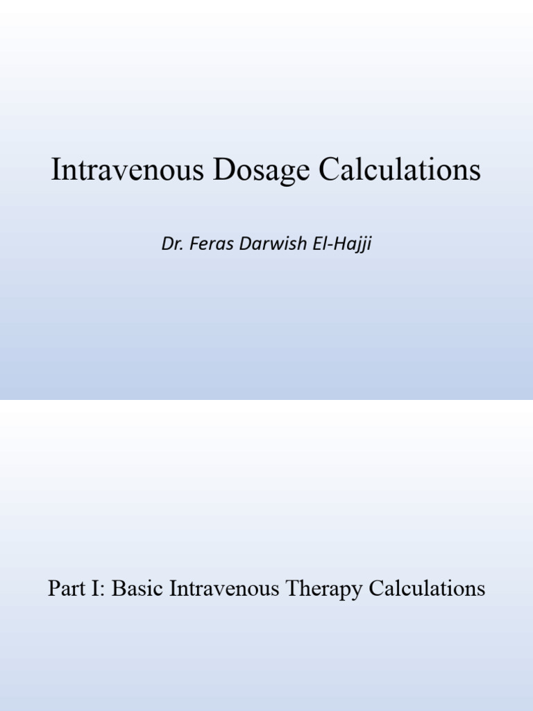 Intravenous Dosage Calculations | PDF | Saline (Medicine) | Intravenous ...