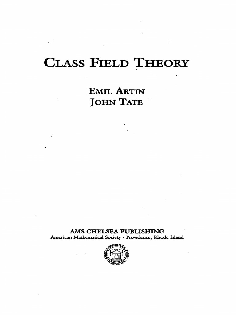 Class Field Theory, Second Edition (Ams Chelsea Publishing) (Emil Artin and John Tate) (Z ...