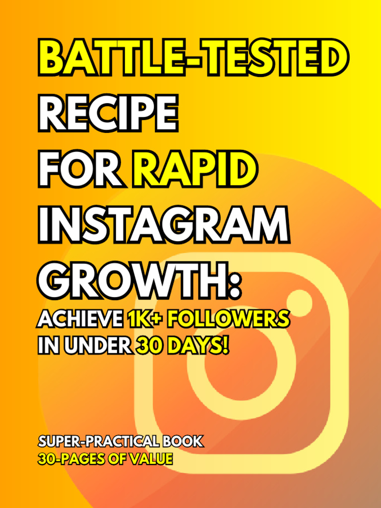 Battle-Tested Recipe For Rapid Instagram Growth | PDF | Search Engine ...
