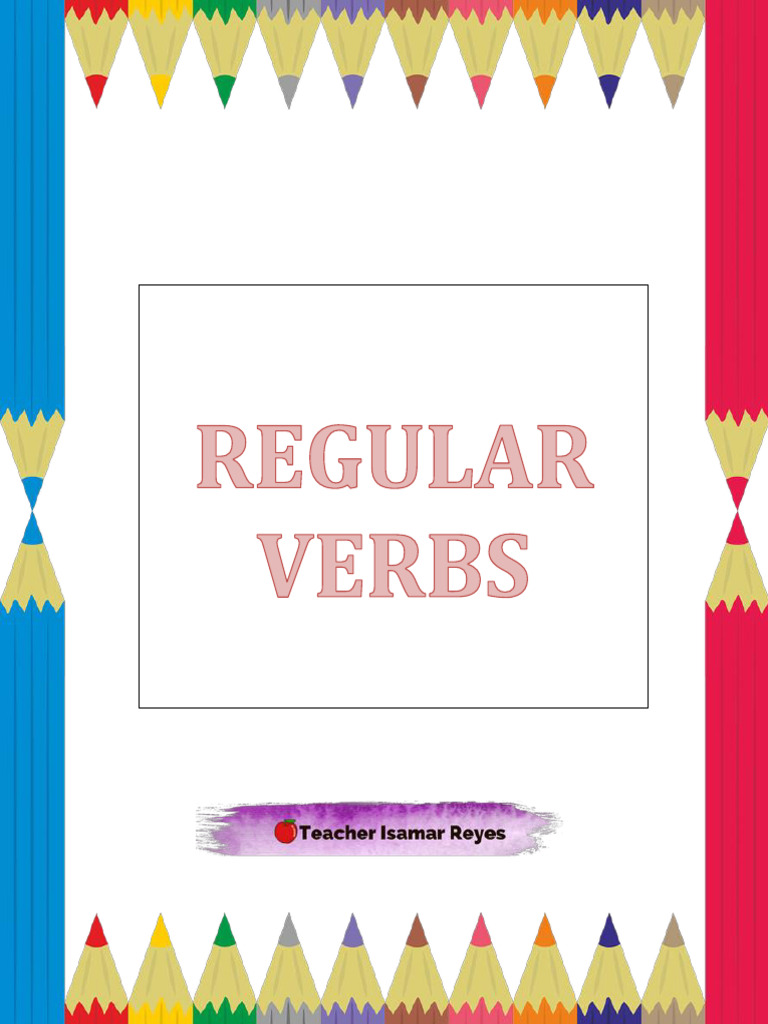 Regular Verbs A1 - Teacher Isamar Reyes-1 | PDF