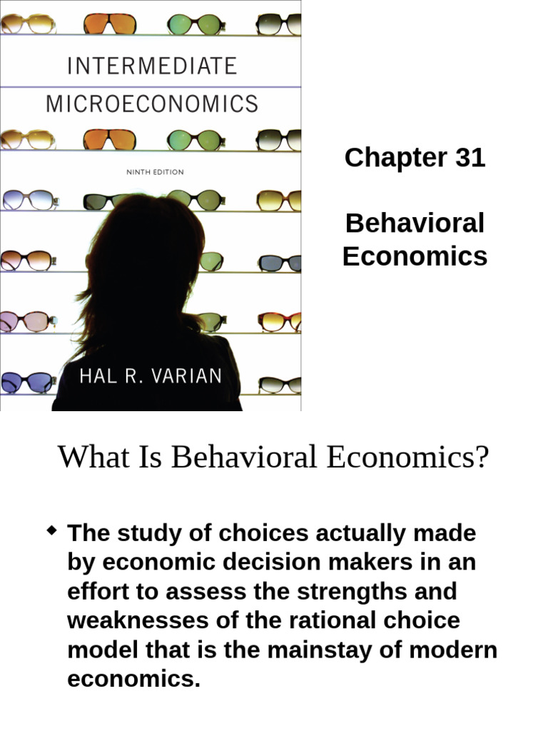 Varian9e LecturePPTs Ch31 | PDF | Behavioral Economics | Economics