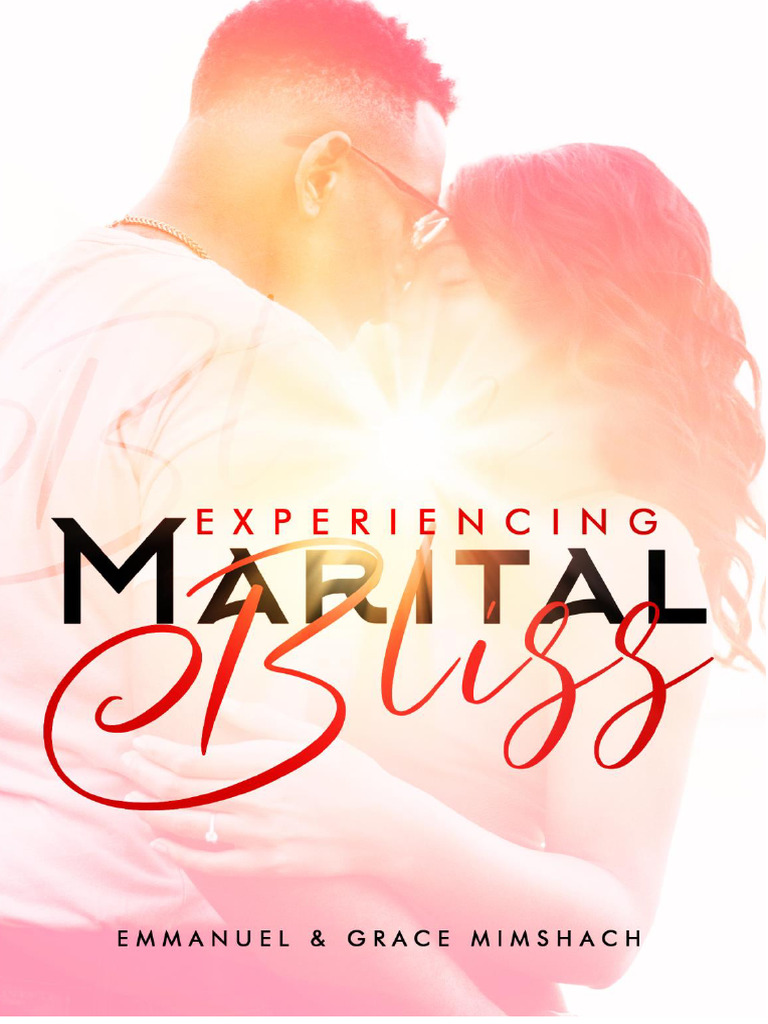 Experience Marital Bliss - EMMANUEL & GRACE MIMSHACH-2 | PDF