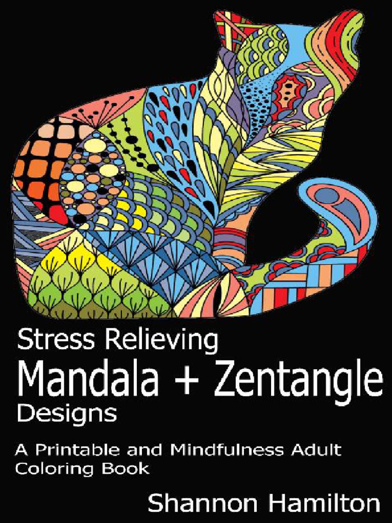 Stress Relieving Mandala+Zentangle Designs A Printable and Mindfulness ...