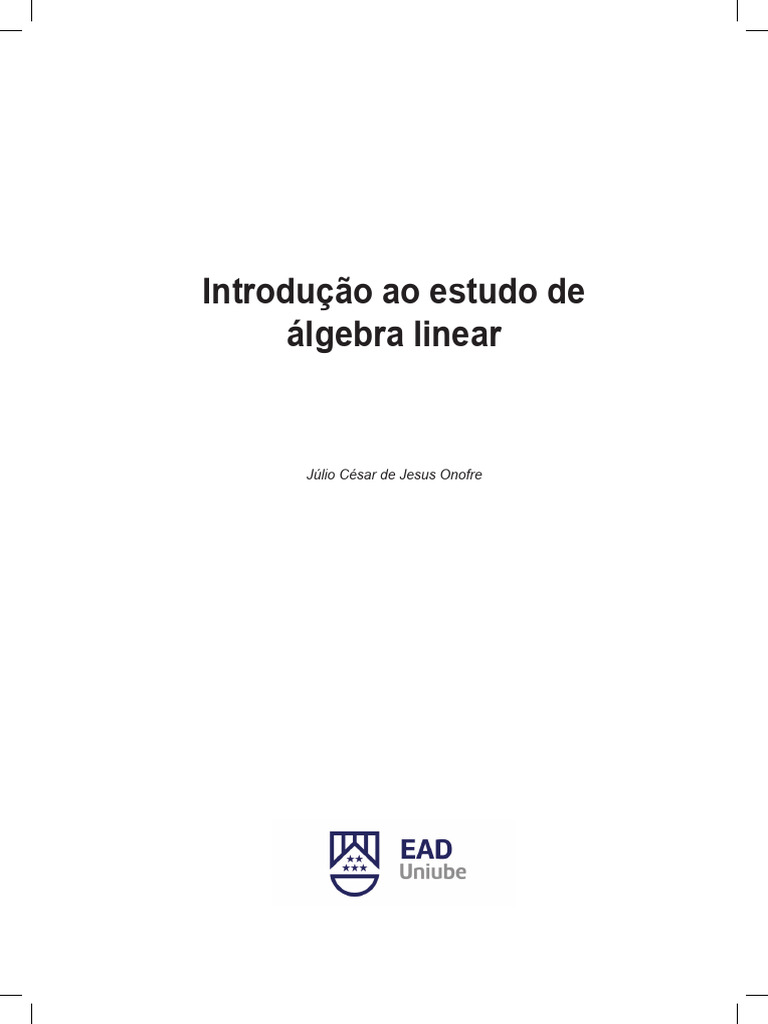 Introdu o Ao Estudo de Lgebra Linear Cap Tulos 1 e 2 | PDF | Matriz (Matemática) | Sistema de ...