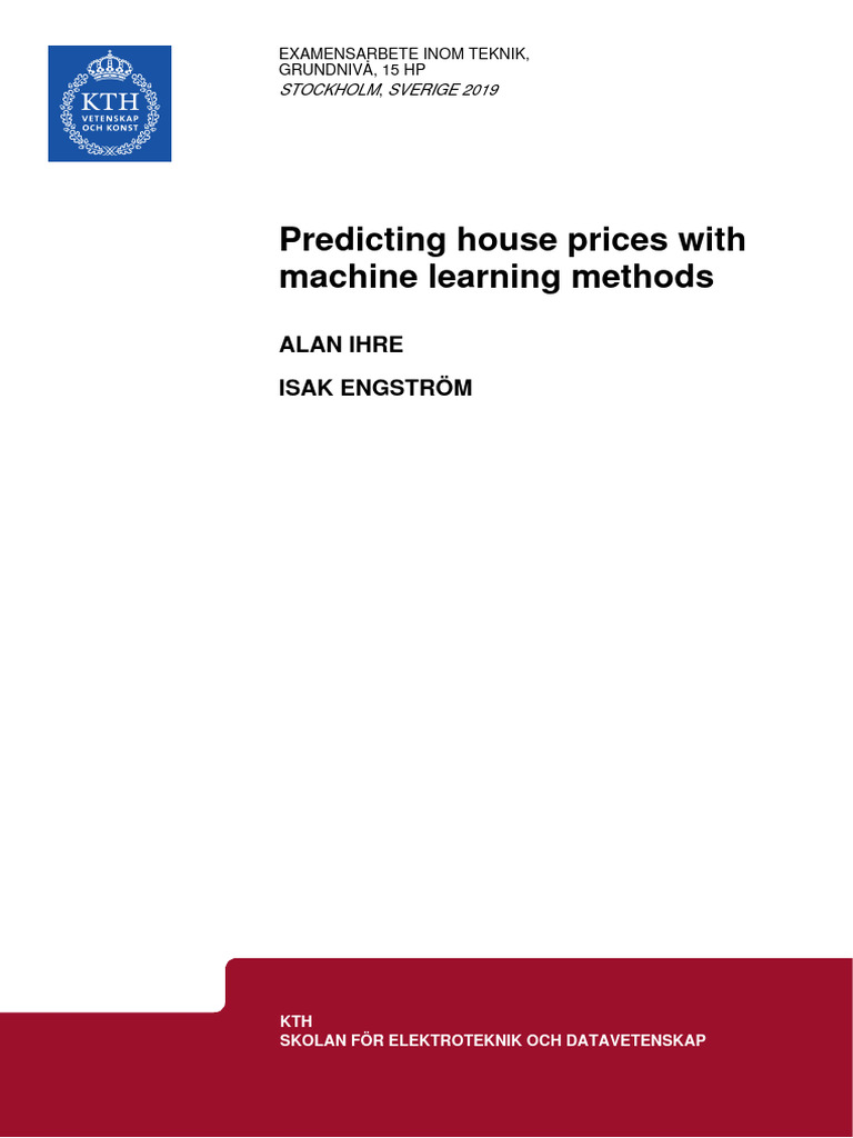Predicting House Prices With Machine Learning Methods: Alan Ihre Isak ...
