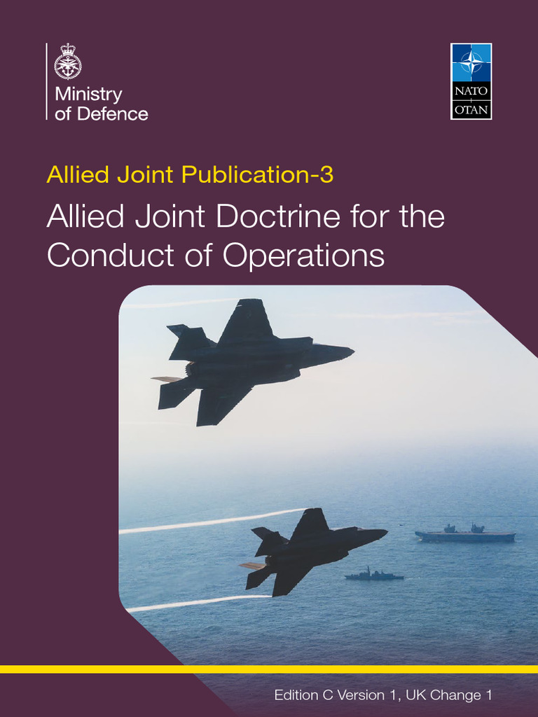 AJP 3 Conduct of Ops UK Elements C1 | PDF | Nato | Cyberspace