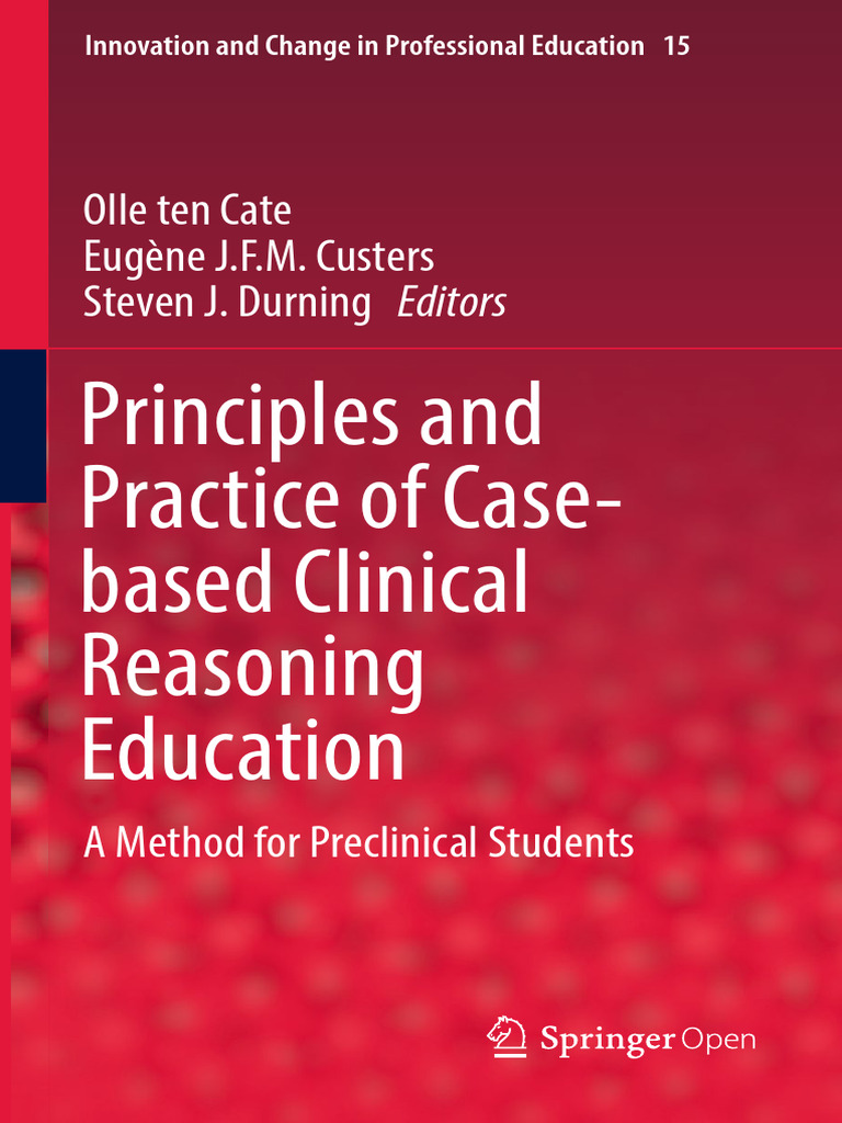 Principles and Practice of Case-Based Clinical Reasoning Education ... Principles and Practice of Case-Based Clinical Reasoning Education ...