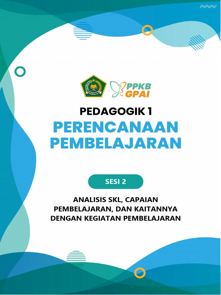 Modul Sesi 2 Analisis SKL, Capaian Pembelajaran, Dan Kaitannya Dengan Kegiatan Pembelajaran ...