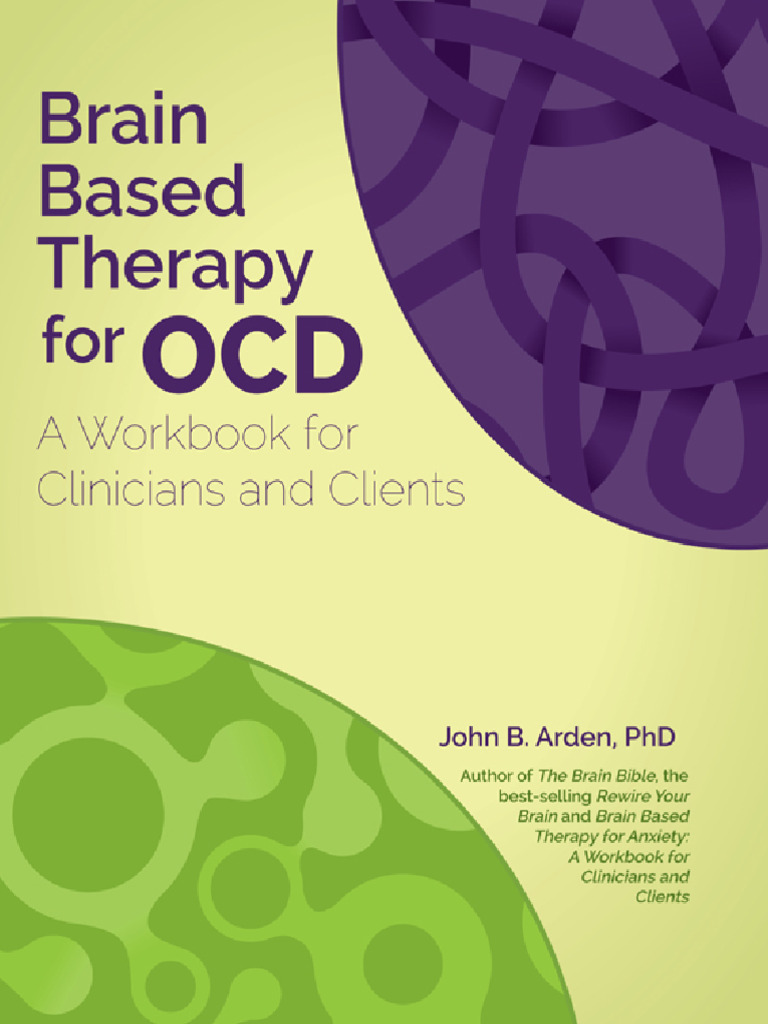 Brain Based Therapy For OCD A Workbook For Clinicians and Clients (John ...