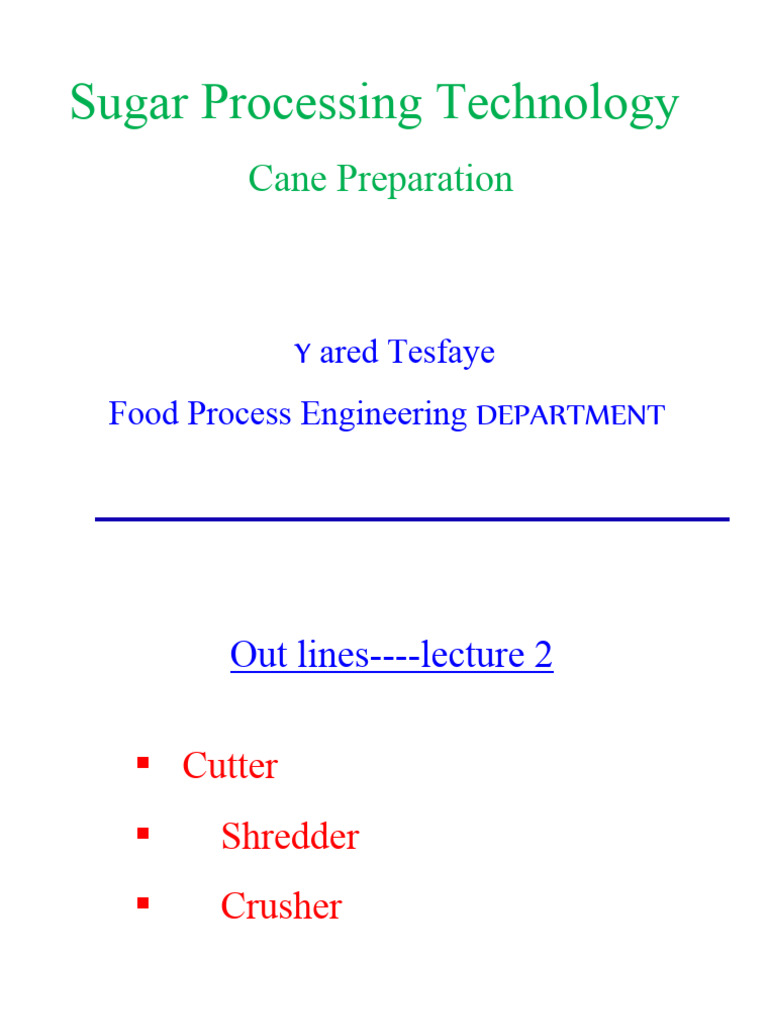 Lecture 2 Sugar-1 | PDF | Sugarcane | Mill (Grinding)