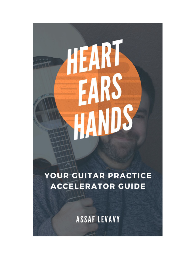Guitar Mastery: Heart, Ears, Hands Guide | PDF | Chord (Music) | Music ...