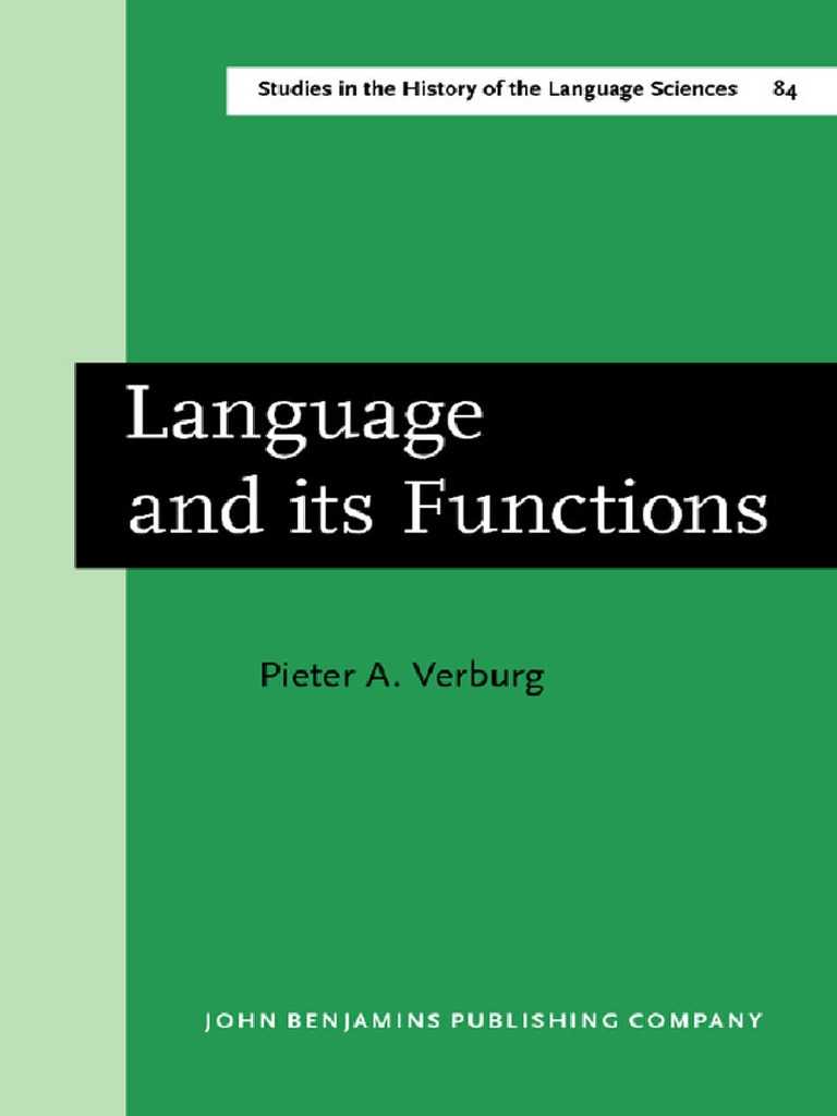 VERBURG, Pieter — Language and Its Functions a Historico-critical Study of Views Concerning the ...
