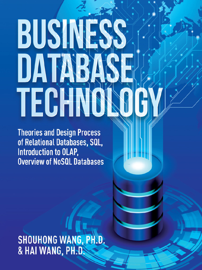 Shouhong Wang, Hai Wang - Business Database Technology (2nd Edition) - Theories and Design ...