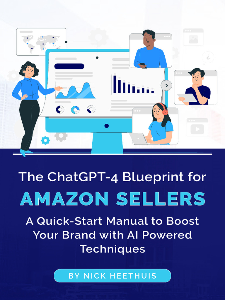 The ChatGPT-4 Blueprint For Amazon Sellers - FINAL | PDF | Search ...