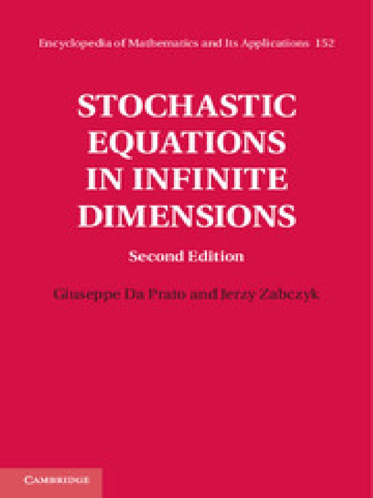 (EMA) Prato G.D., Zabczyk J. - Stochastic Equations in Infinite Dimensions-CUP (2014) | PDF ...