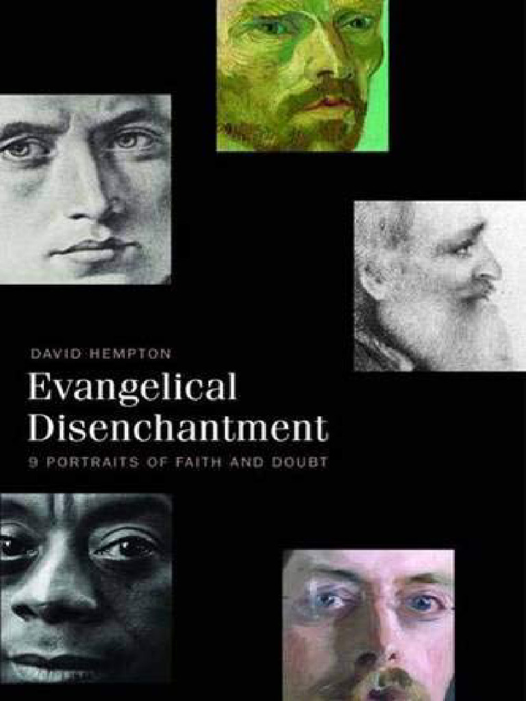 Evangelical Disenchantment Nine Portraits of Faith and Doubt - David ...
