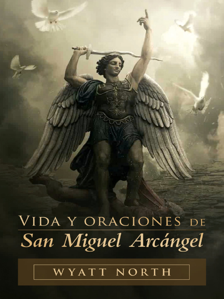 Vida y Oraciones de San Miguel Arcángel | PDF | Miguel (Arcángel) | Ángel
