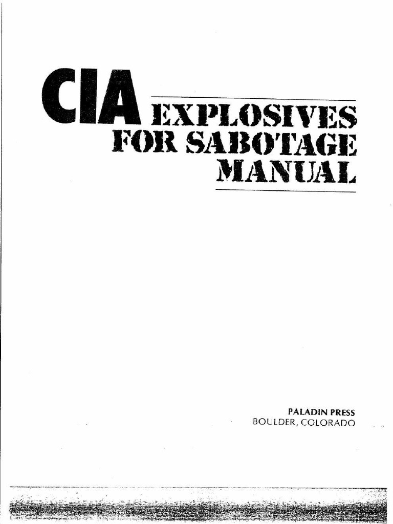 CIA - CIA Explosives For Sabotage Manual (1987) PDF | PDF